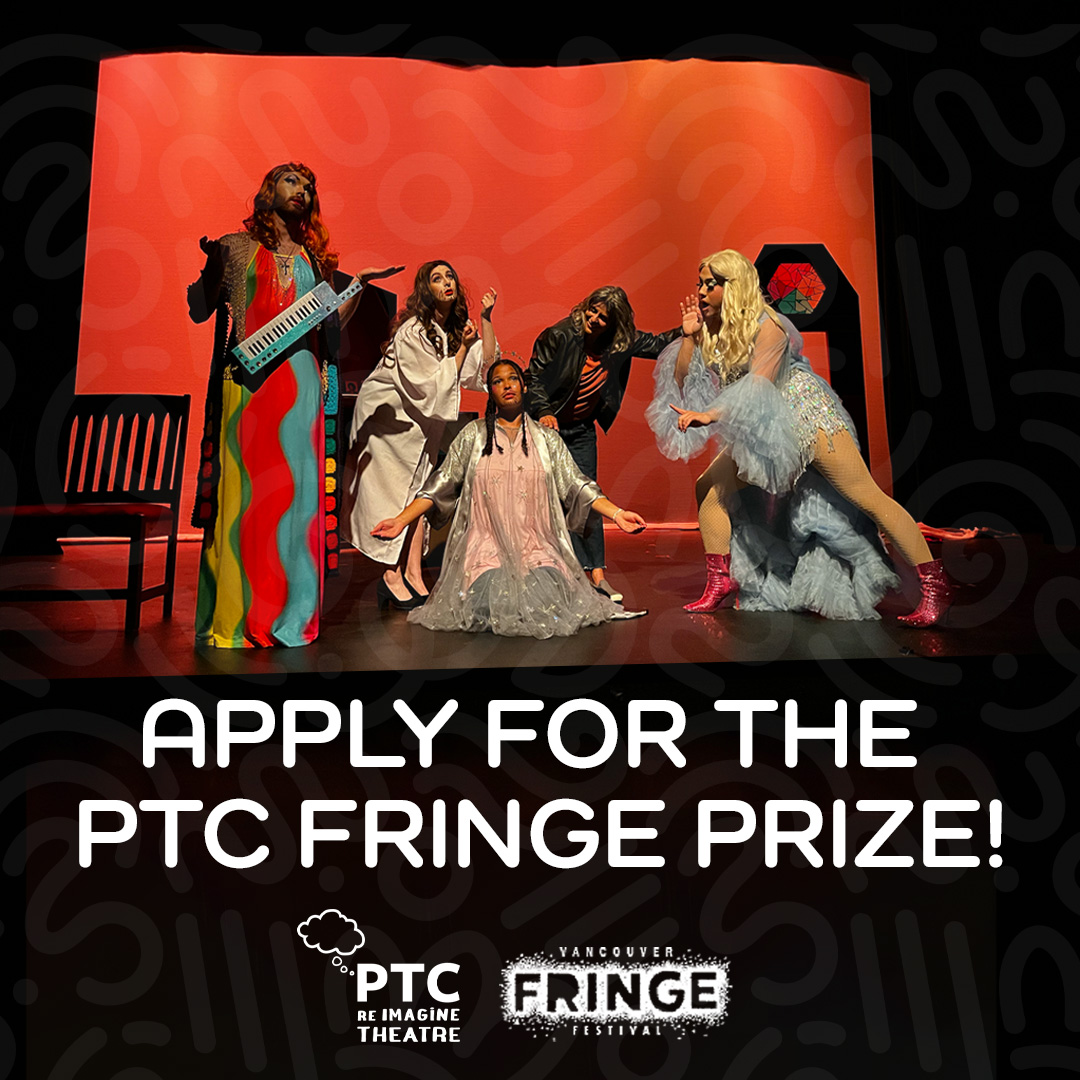 PTC Fringe Prize Applications NOW OPEN - Playwrights Theatre Centre